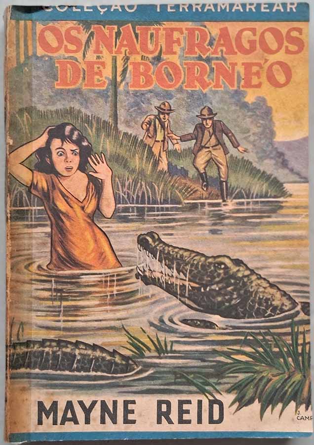Os Naufragos de Borneo (Mayne Reid; Coleção Terramarear) - SEBO & LIVRARIA