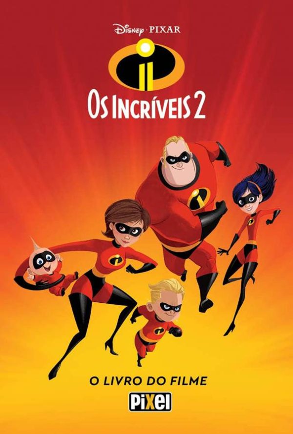 Os Incríveis 2, o Livro do Filme (Disney Pixar; Suzanne Francis) - SEBO ...
